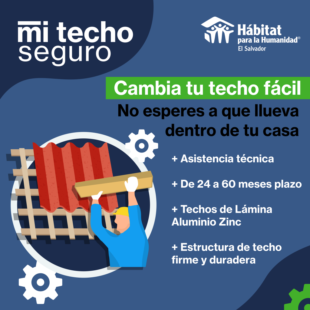 Sorpréndete de lo fácil que es cuidar de tu techo - Hábitat El Salvador